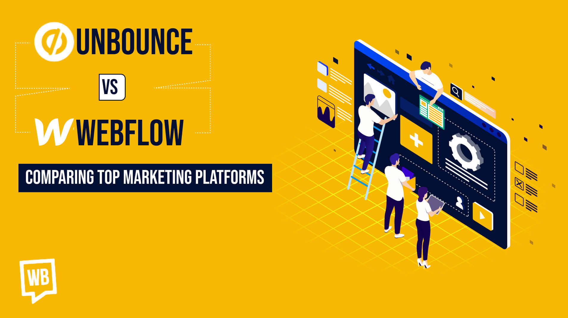 Unbounce vs Webflow: Comparing Top Marketing Platforms